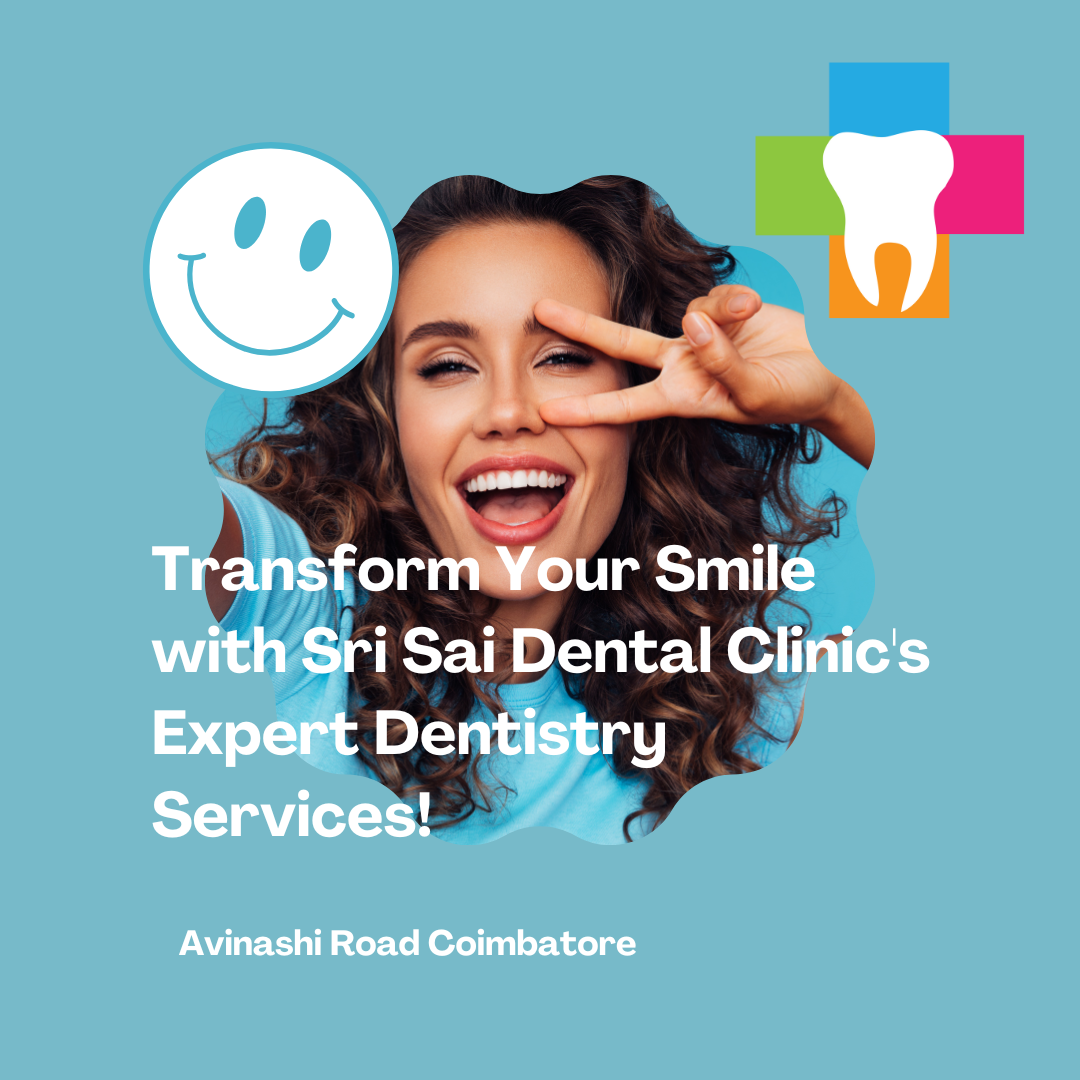 Transform Your Smile @ Sri Sai Dental Clinic - Same Day Dental Crowns